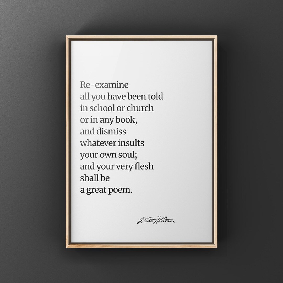 Walt Whitman Quote, Canvas or Unframed Print, Re-examine All You Have ...