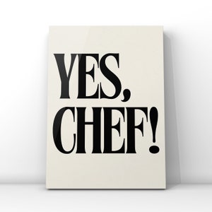 YES CHEF, Canvas or Unframed Print, Housewarming Gift, Kitchen Decor ...