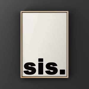 Sis Quote, . Wall Art, Canvas or Unframed Print - Etsy