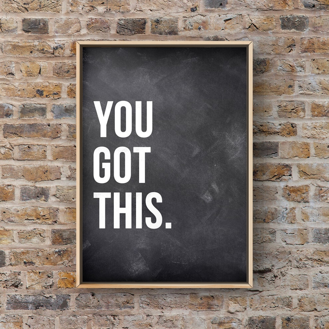 You Got This, Inspirational Quote , Canvas or Unframed Print - Etsy