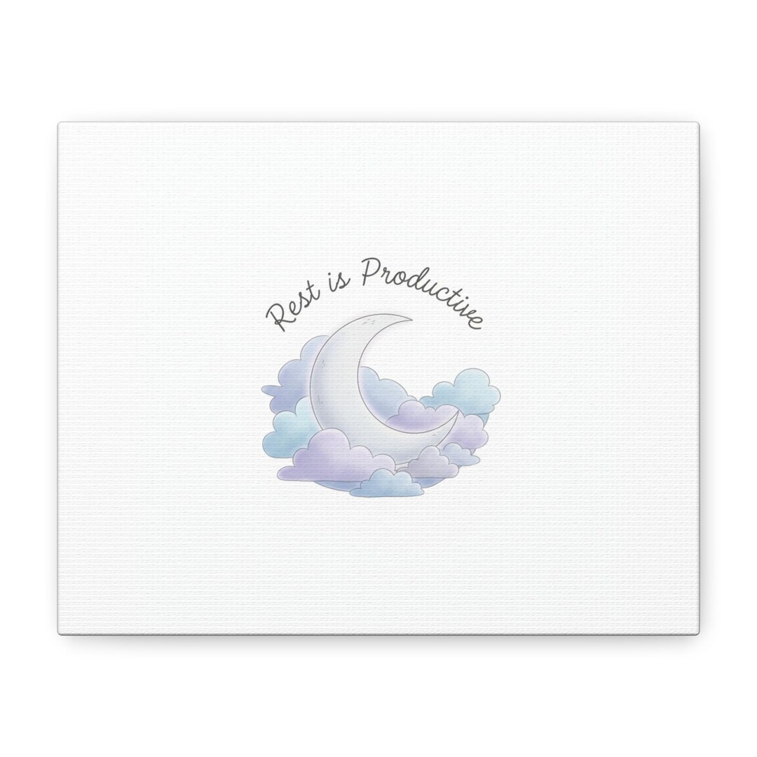 Rest is Productive Canvas, Stretched Matte | Sleepmaxxing, Calming ...