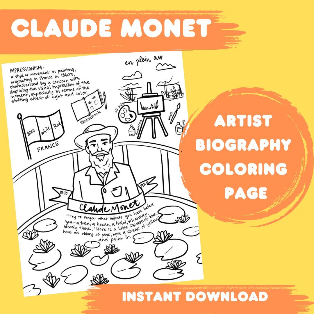 Famous Impressionist Artist Claude Monet Biography Coloring Page / Art ...