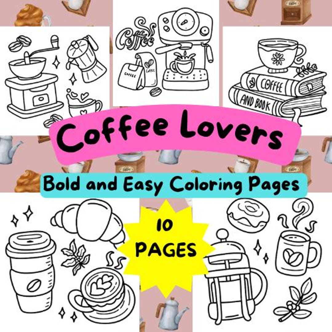 Coffee Coloring Pages – Caffeine-themed Art, Relaxing Fun (printable ...