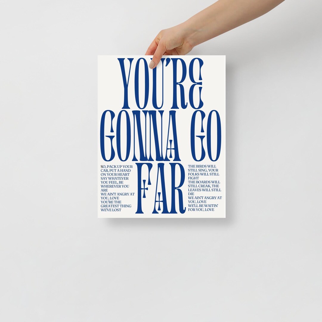You're Gonna Go Far Poster Small - Etsy