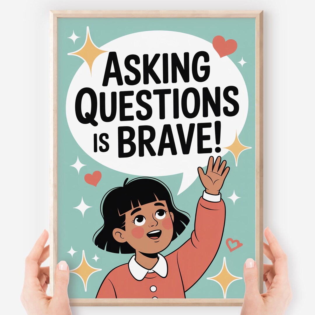 Asking Questions is Brave Poster: Kawaii Classroom Decor (digital ...