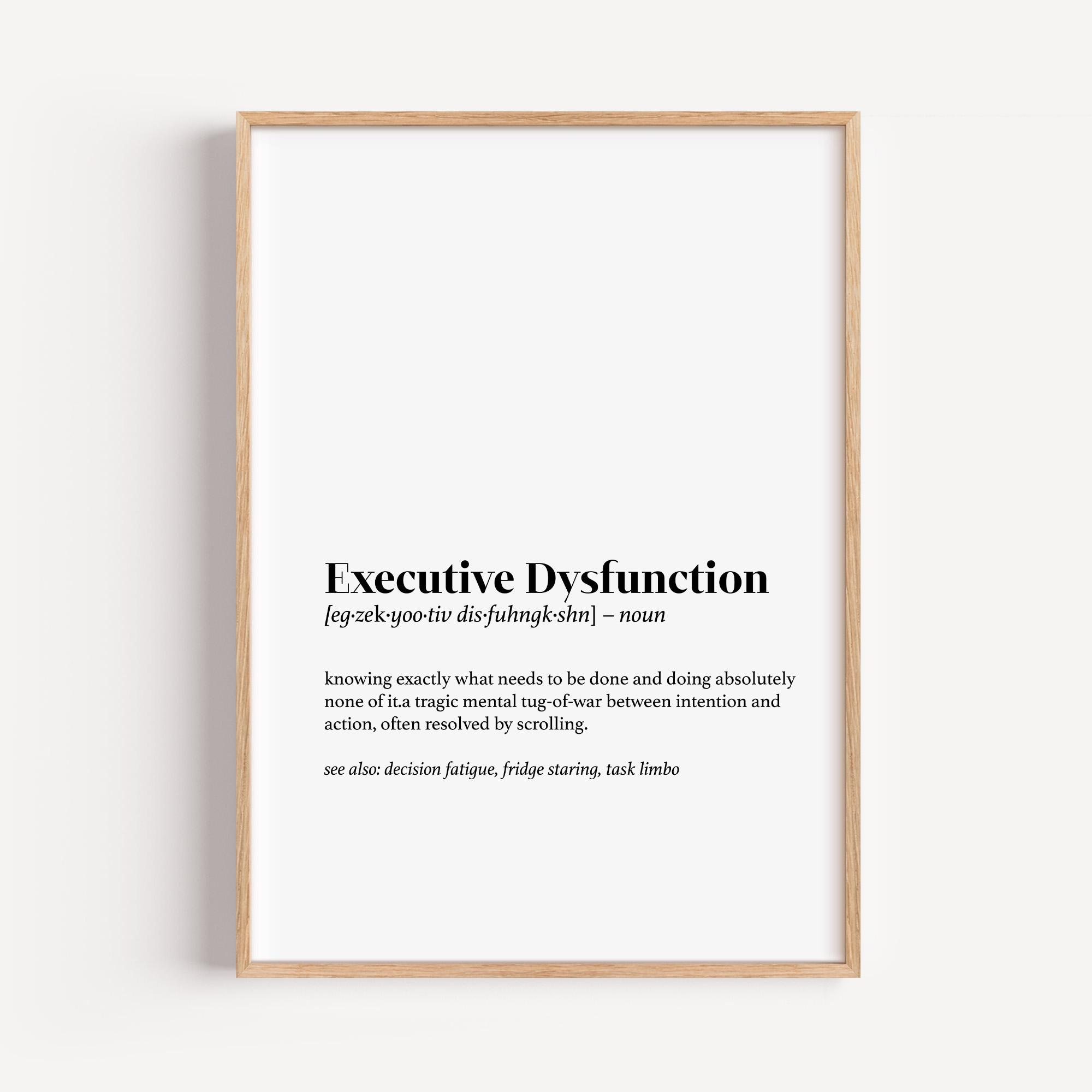 Executive Dysfunction Definition Print: Funny ADHD Wall Art (digital ...