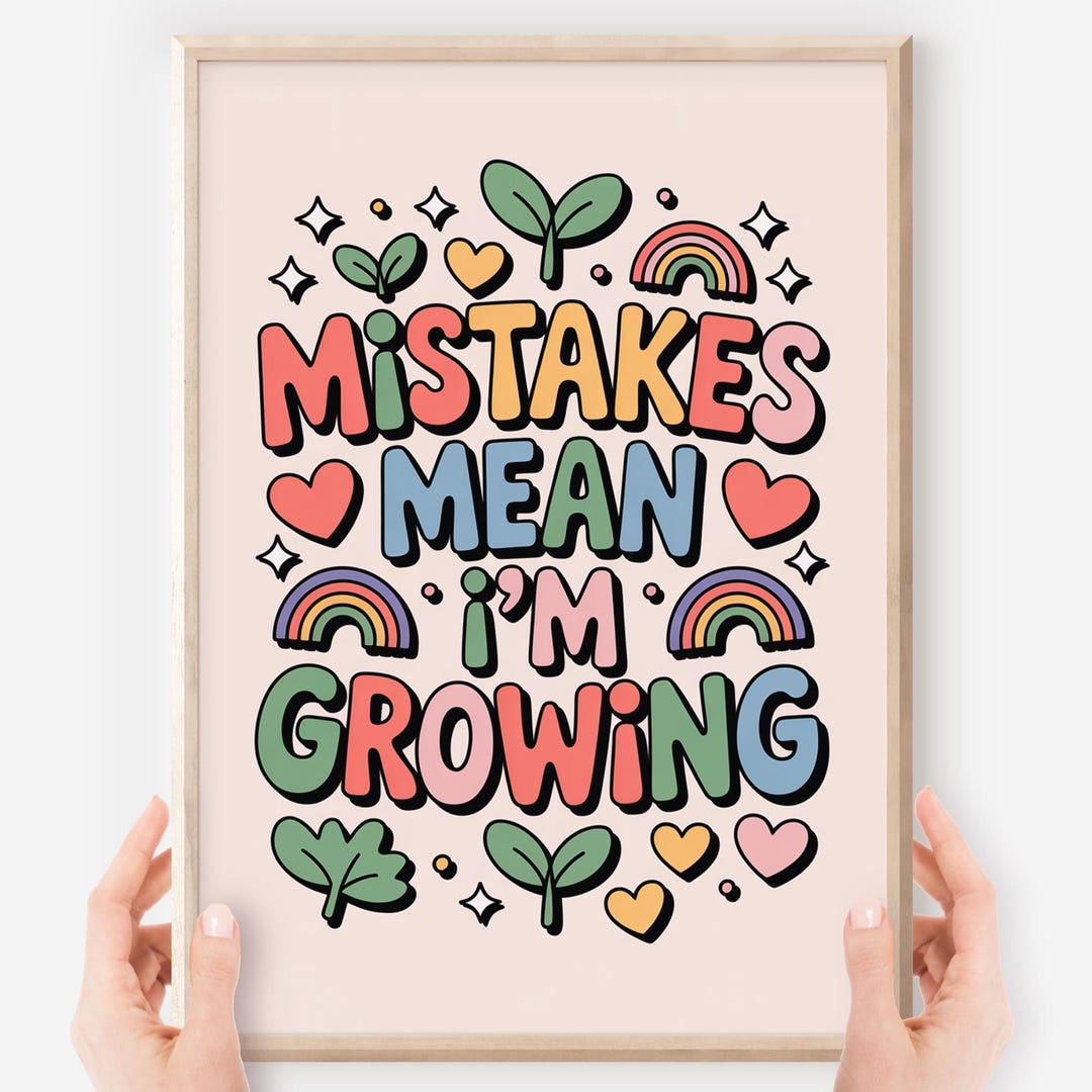 Mistakes Mean I’m Growing Poster | Growth Mindset Printable for ...
