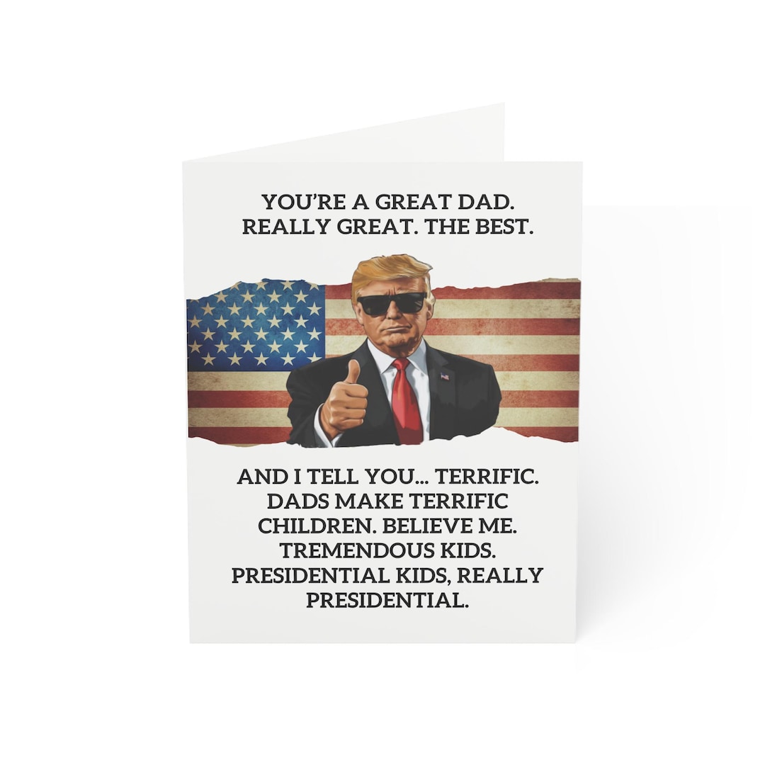 Donald Trump Fathers Day Card - Patriotic Fathers Day Card - Great Dad ...