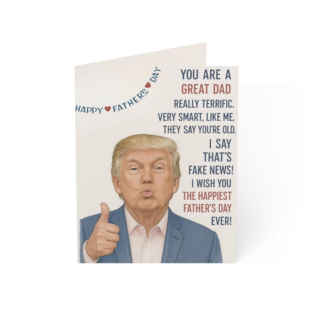 Donald Trump Fathers Day Card, Funny President Dad Bday Gift, Political ...