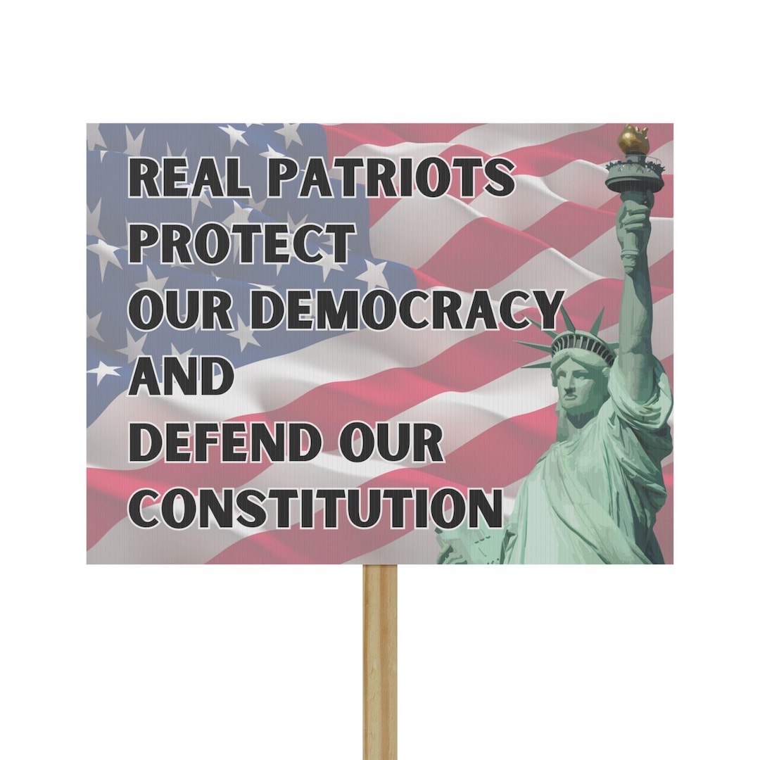 Patriotic Protest Sign - Real Patriots Protect Our Democracy, Rally ...