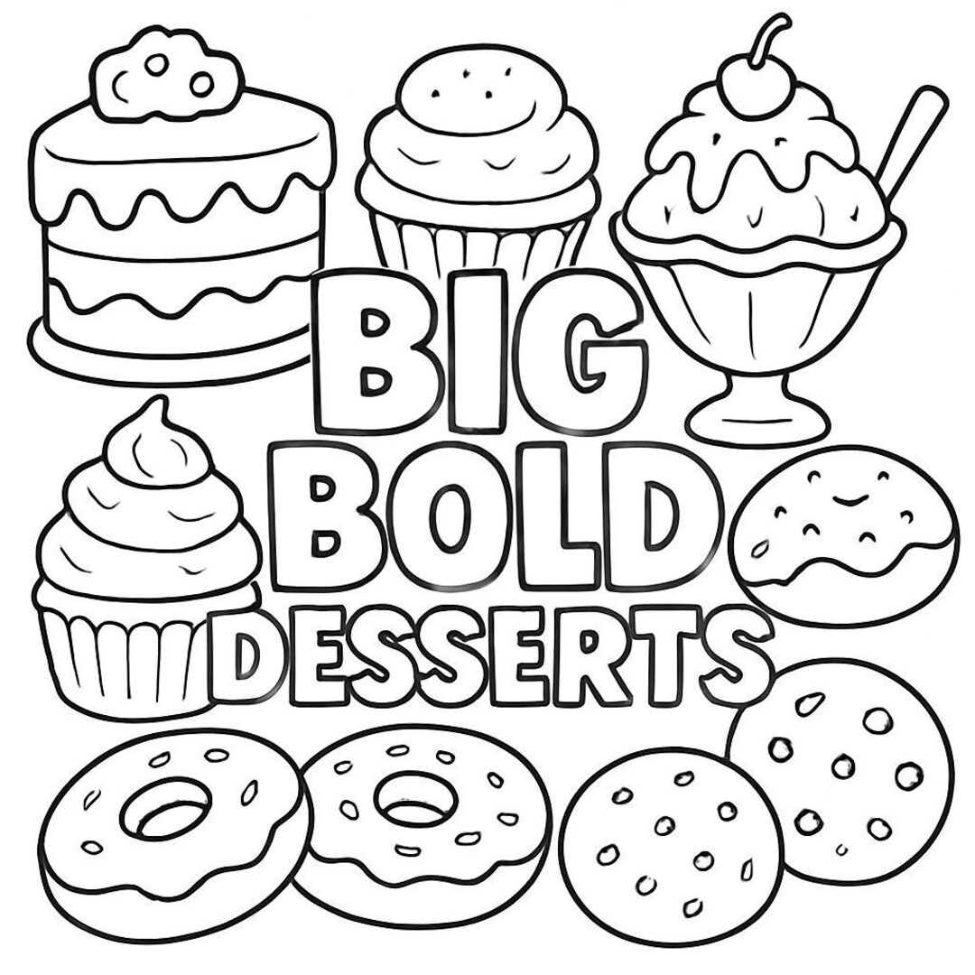 Big Bold Desserts Coloring Book | 21 Pages of Fun Dessert Coloring ...