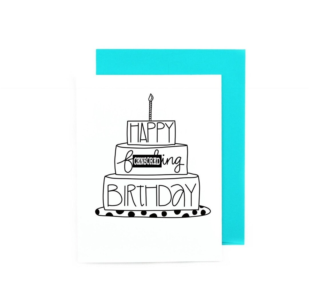 Happy F*ing Birthday Card - Happy Effing Birthday Card - Mature ...
