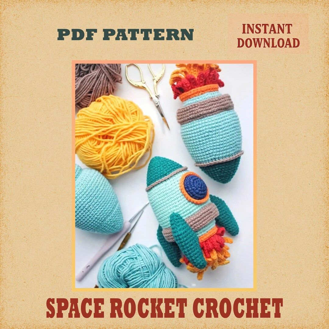 Space Rocket Crochet Pattern PDF | Amigurumi Rocket Plush Toy | DIY ...