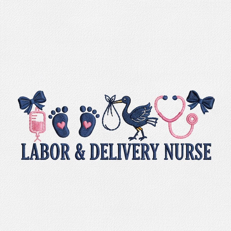 Labor and Delivery Nurse Embroidery Design for Medical Uniforms, Cute ...
