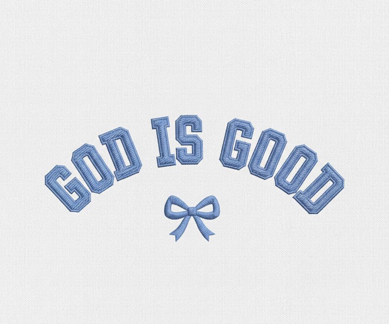 God is Good Embroidery Design File With Bow, Faith Based Machine ...