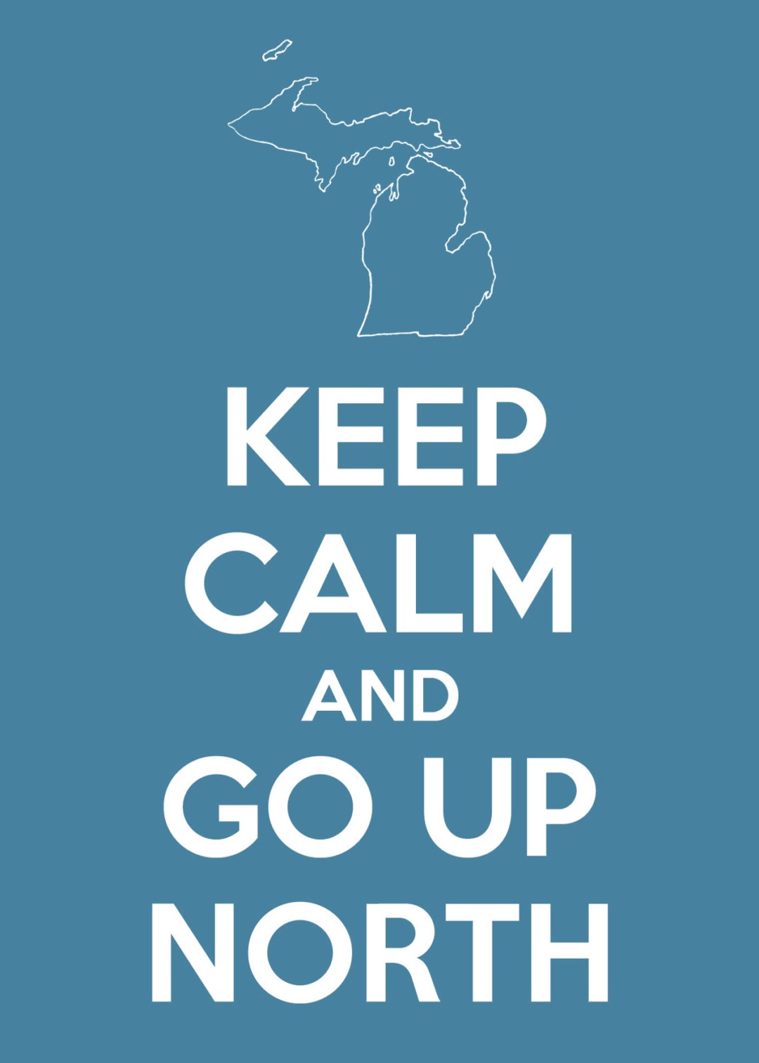 Keep Calm and Go up North 5x7 Digital Download blue - Etsy