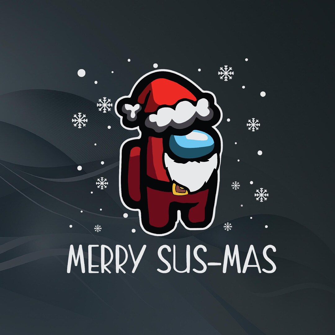 Among Us Christmas SVG, Merry Sus-mas SVG, Imposter Christmas SVG ...