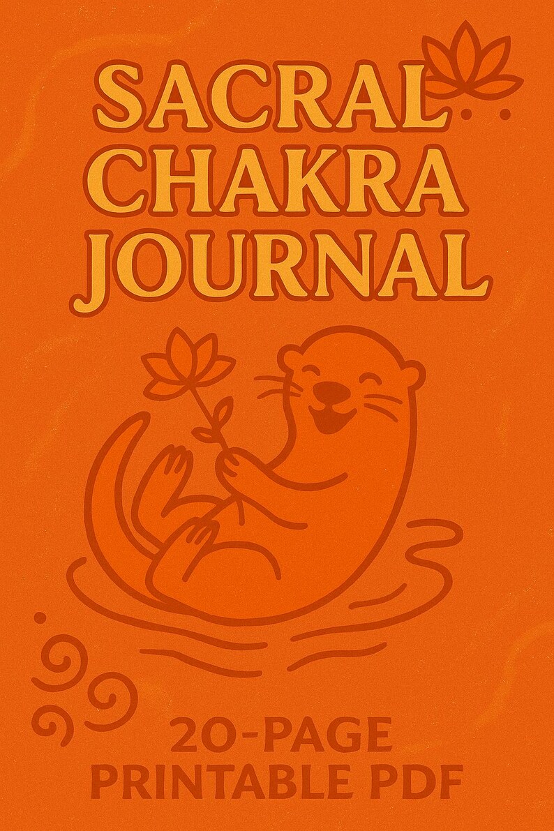 Sacral Chakra Healing Journal | Printable Self-love & Emotional Release ...