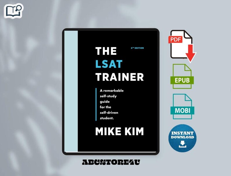 The LSAT Trainer: A Remarkable Self-study Guide for the Self-driven ...