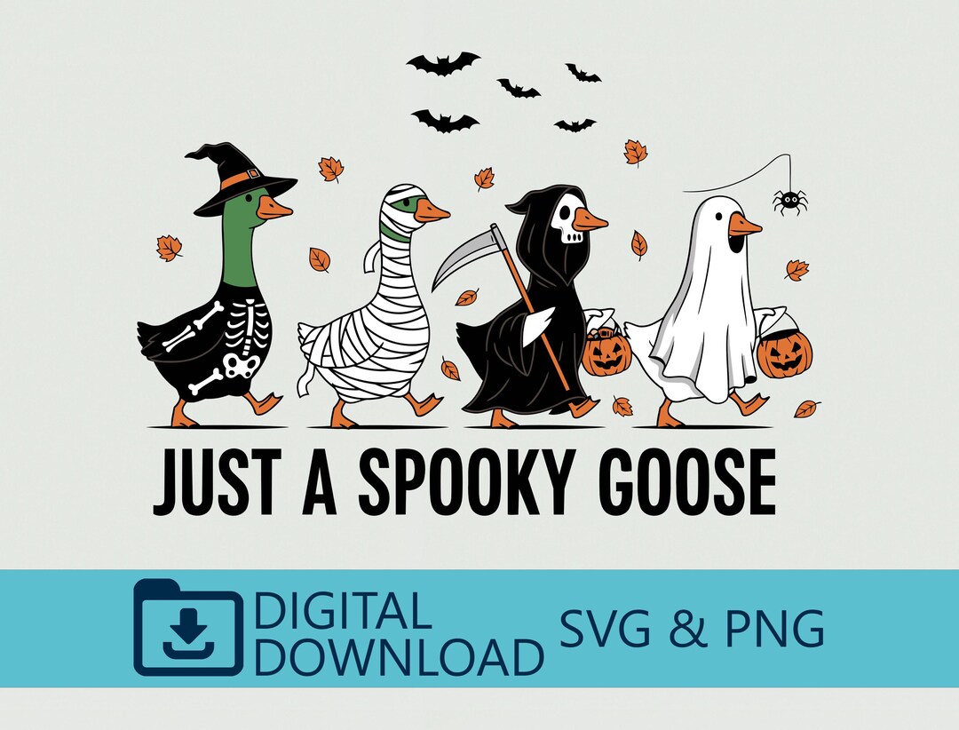 Just A Spooky Goose SVG PNG Digital Download - Halloween Clipart ...