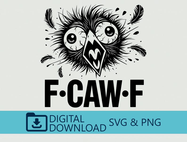 F-caw-f SVG, F-caw-f PNG, Fcawf Printable, Funny Gothic Raven Design ...