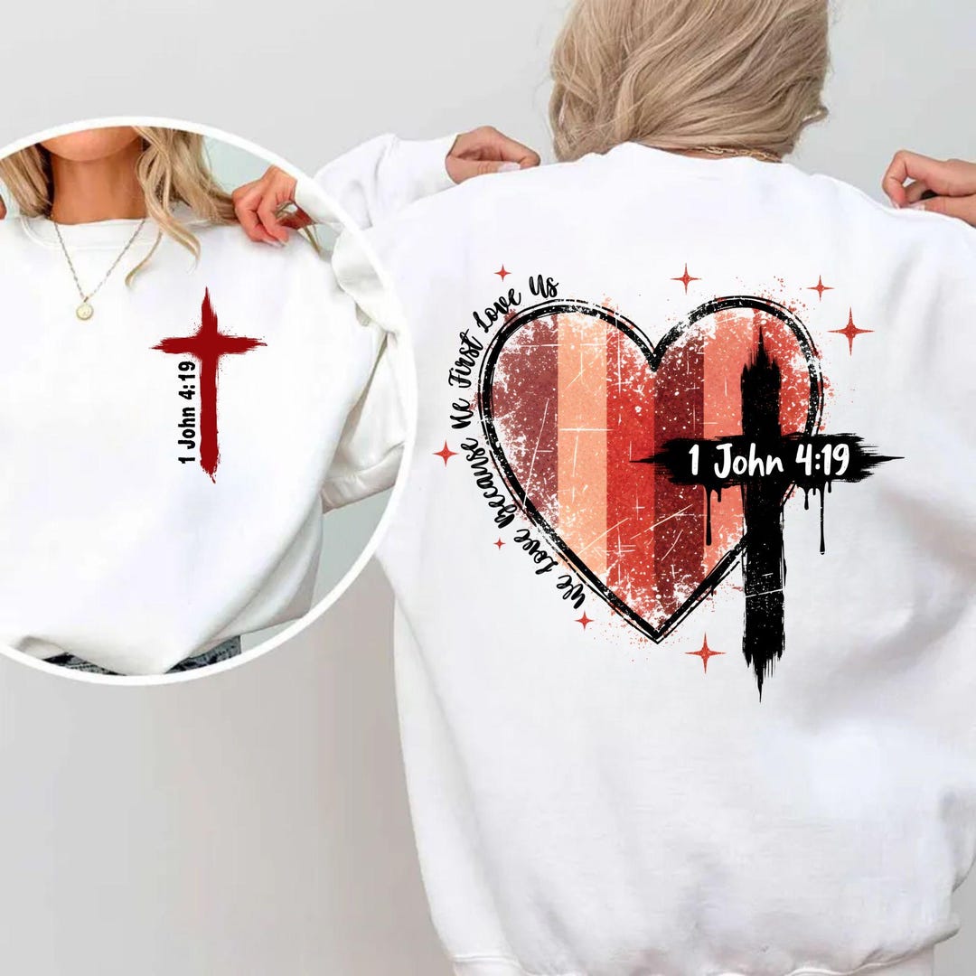 2 We Love Because He First Love Us, Grunge Heart Cross Valentine Bible ...