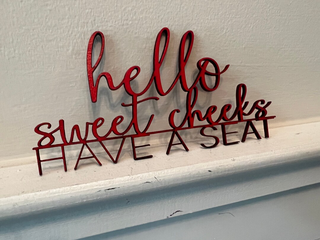 Hello Sweet Cheeks Wall Sign, Housewarming Gift, Home and Garden Decor ...