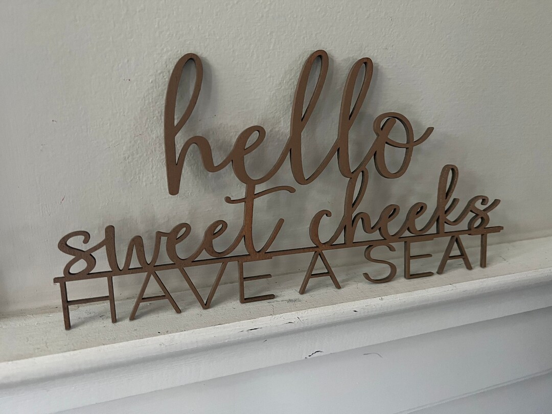 Hello Sweet Cheeks Wall Sign, Housewarming Gift, Home and Garden Decor ...
