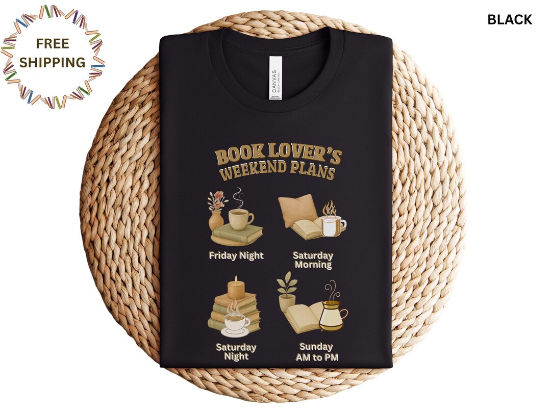 Book Lovers Weekend Plans Shirt, Bookworm T-shirt, Unisex Tshirt ...