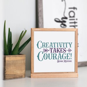 Creativity Takes Courage henri Matisse Artist Quote SVG PNG JPEG Pdf ...
