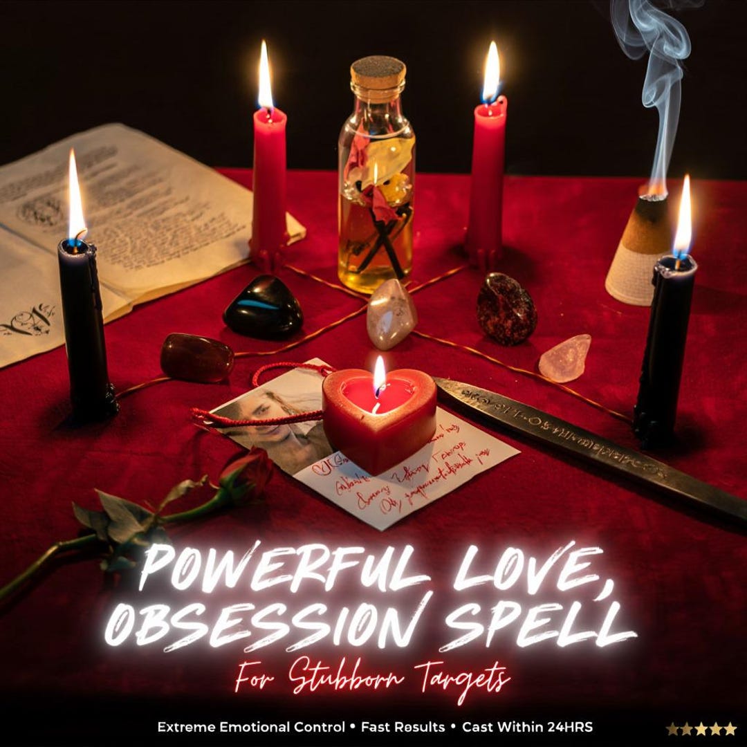 Powerful Love, Obsession Spell for Stubborn Targets | Deep Binding ...