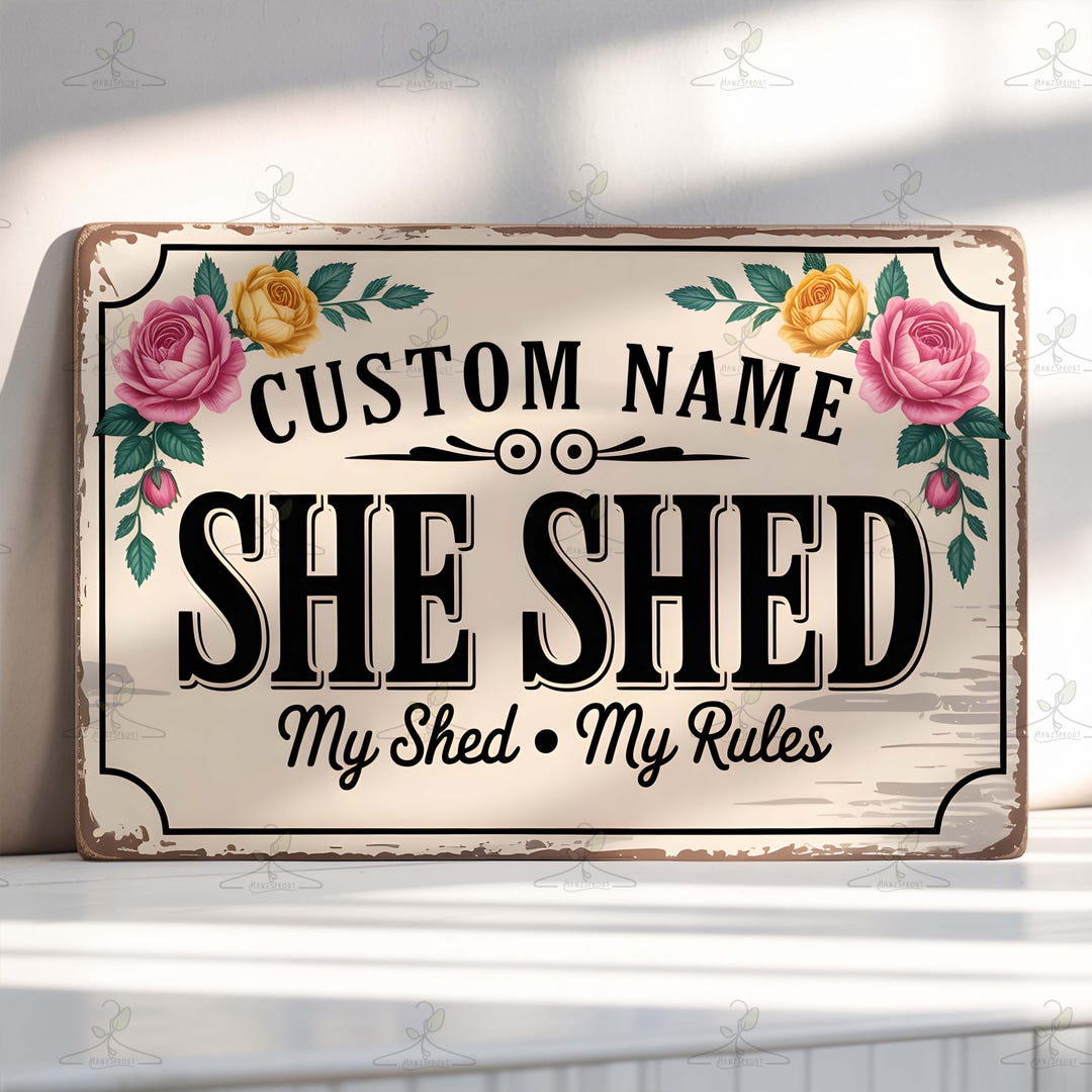 Custom She Shed Sign, Garden Shed Sign, Personalized She Shed Metal ...