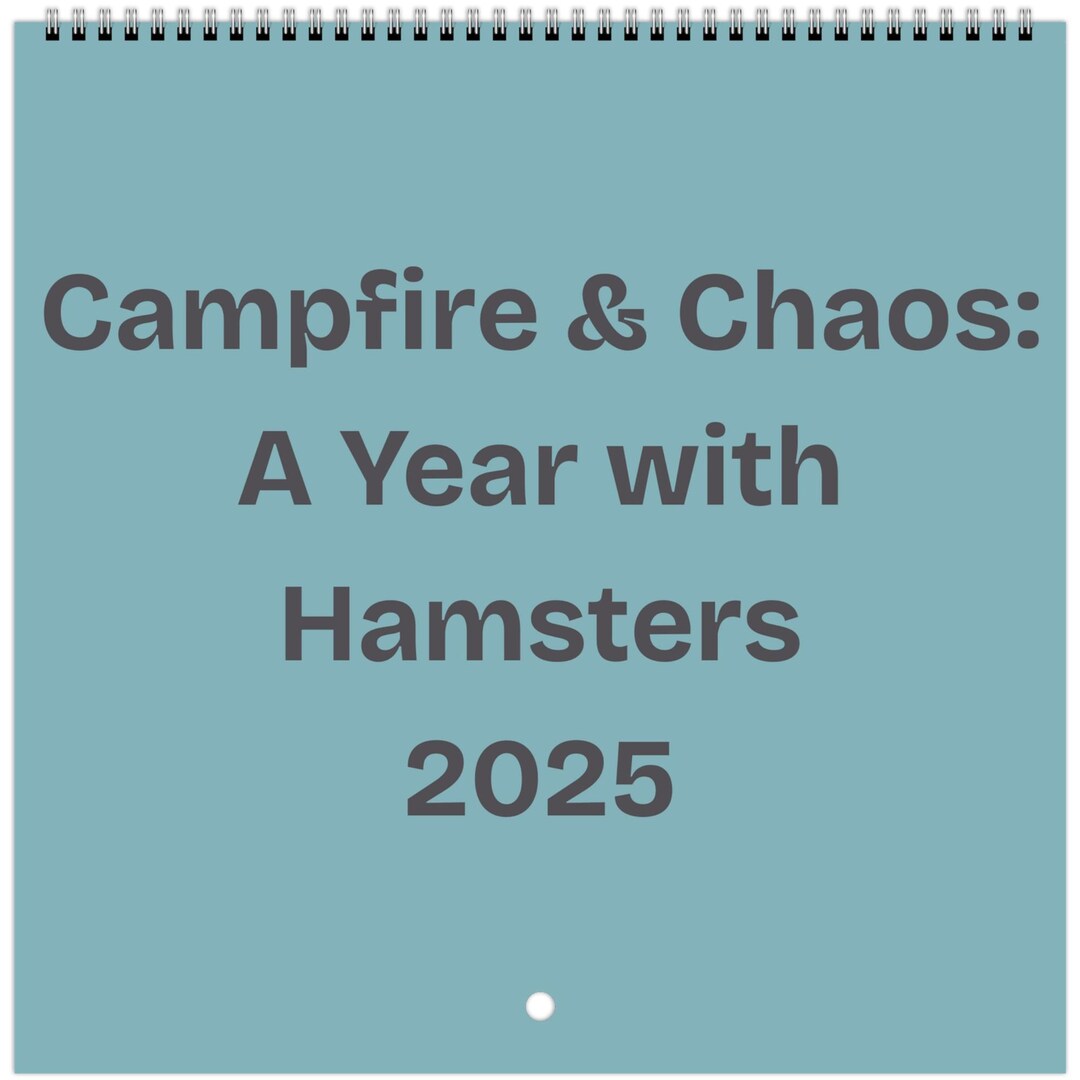 Hamsters Go Camping: 2025–2026 Calendar (starts July) – Limited Summer ...