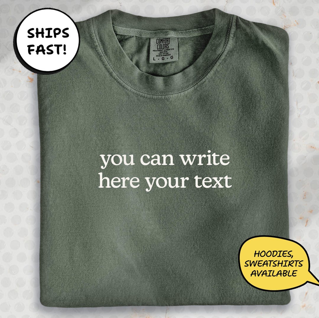 Comfort Colors® Custom Personalized Text Shirt, Add Your Quote, Band ...