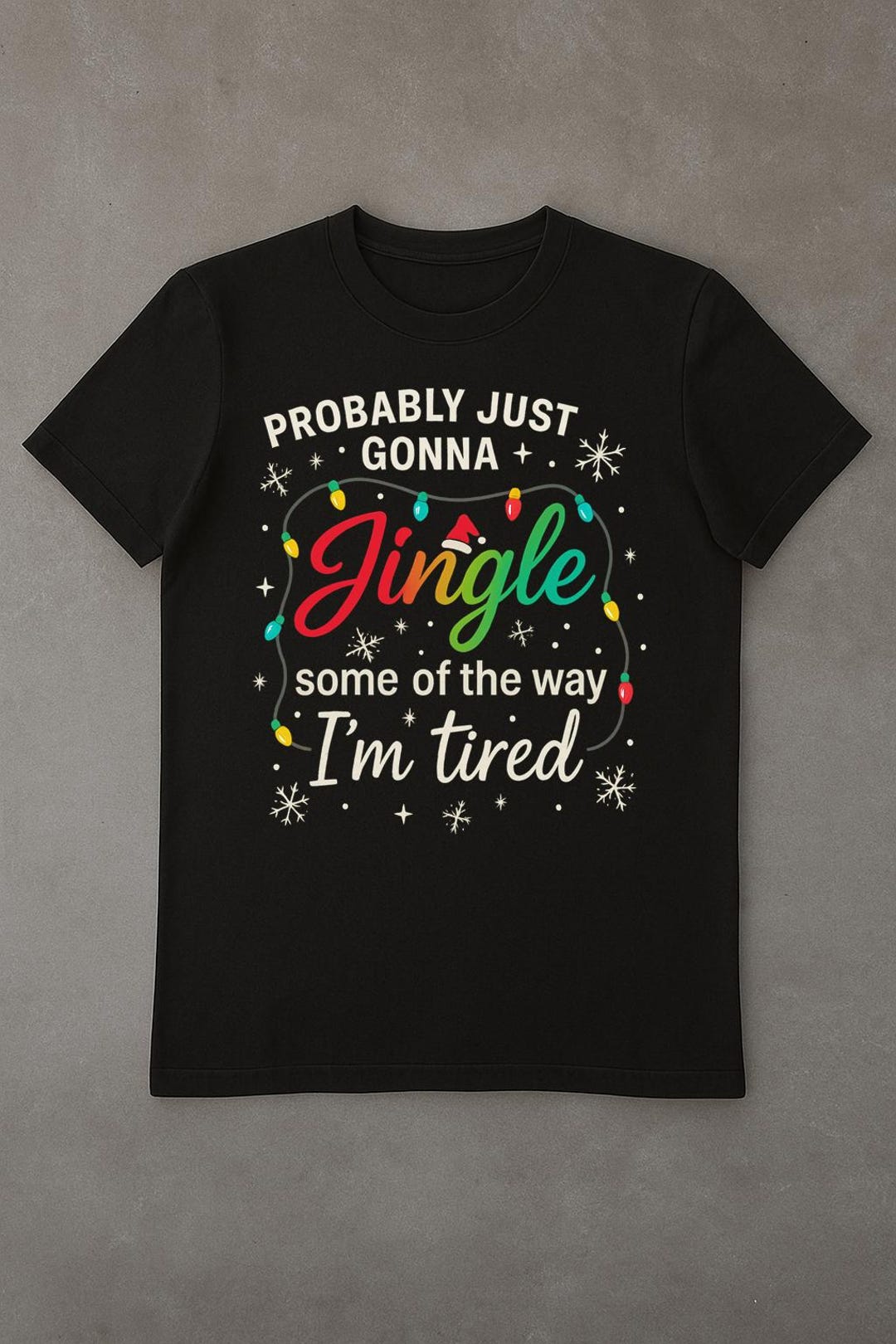 Funny Christmas Jingle Shirt PNG | Probably Just Gonna Jingle Some of ...