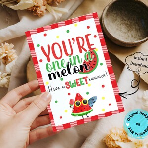 One in a Melon Gift Tags End of the Year Last Day of School Printable ...