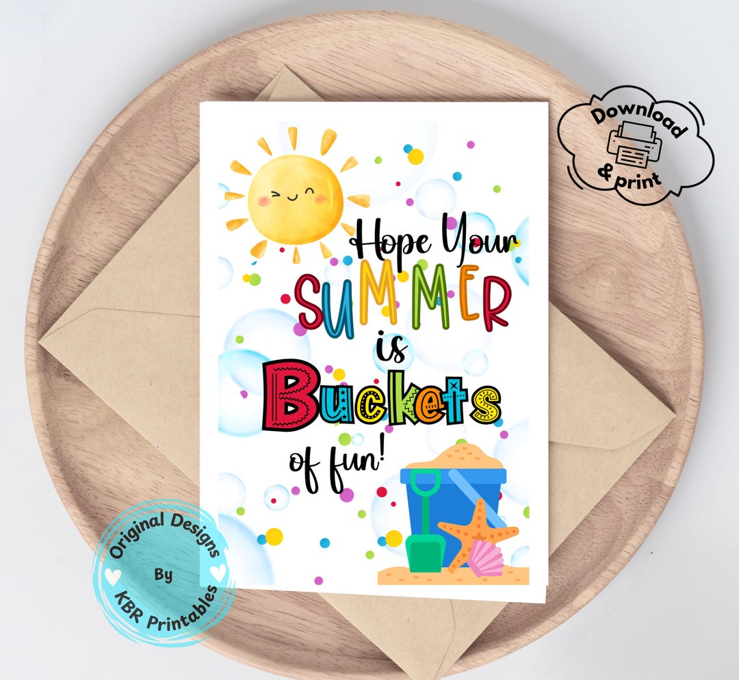 Buckets of Fun Printable Card End of the School Year Summer Gift Favor ...