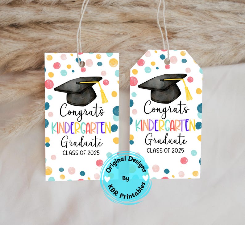 Kindergarten Graduation Gift Tag End of the School Year Class of 2025 ...