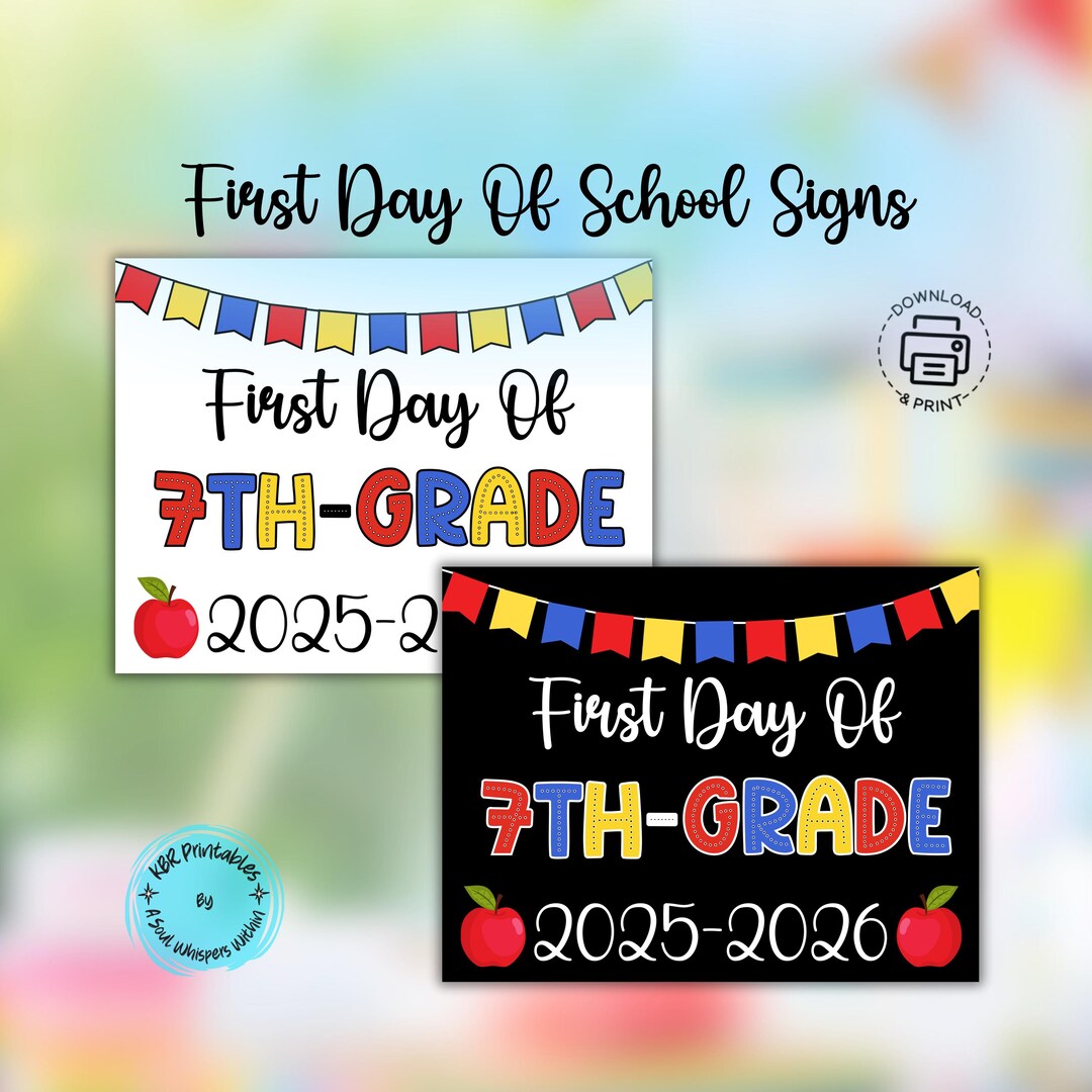 First Day of Seventh Grade Sign Printable Custom Chalkboard Back to ...