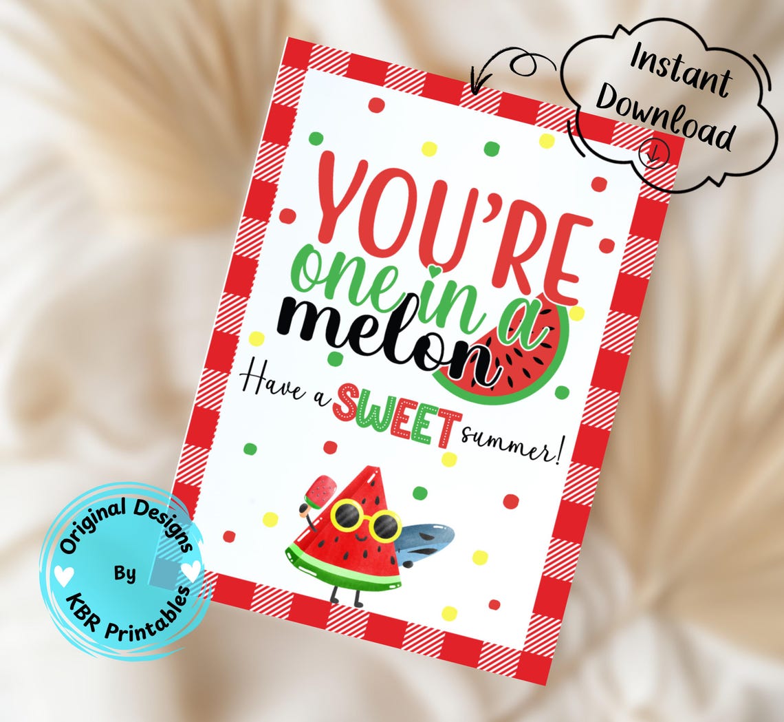 One in a Melon Gift Tags End of the Year Last Day of School Printable ...
