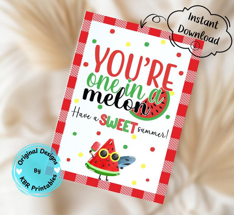 One in a Melon Gift Tags End of the Year Last Day of School Printable ...