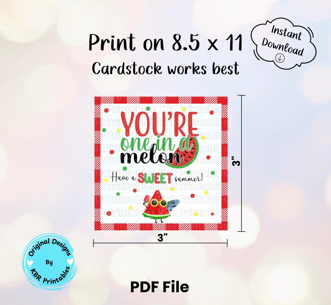 Gift Tags End of the Year One in a Melon Last Day of School Printable ...