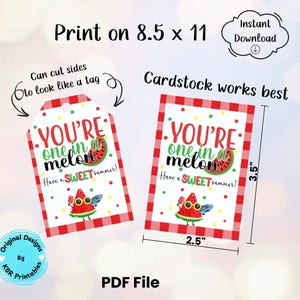 One in a Melon Gift Tags End of the Year Last Day of School Printable ...