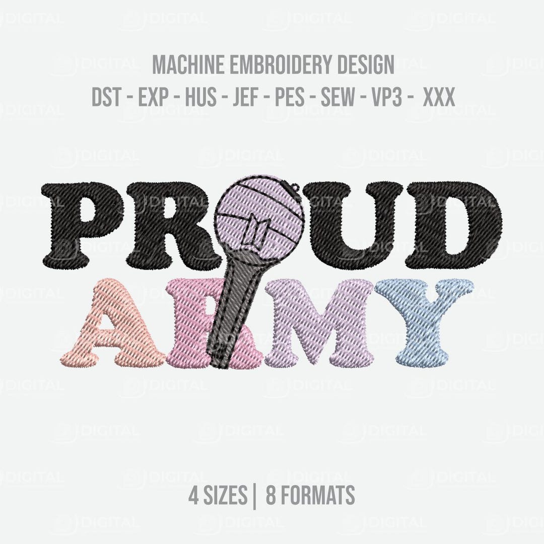 Proud Army Machine Embroidery Design, K-pop, Embroidery File, 4 Sizes ...