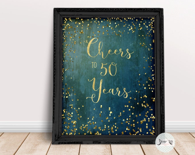 Cheers to 50 Years Printable, 50th Anniversary Decor, 50 Year Golden ...