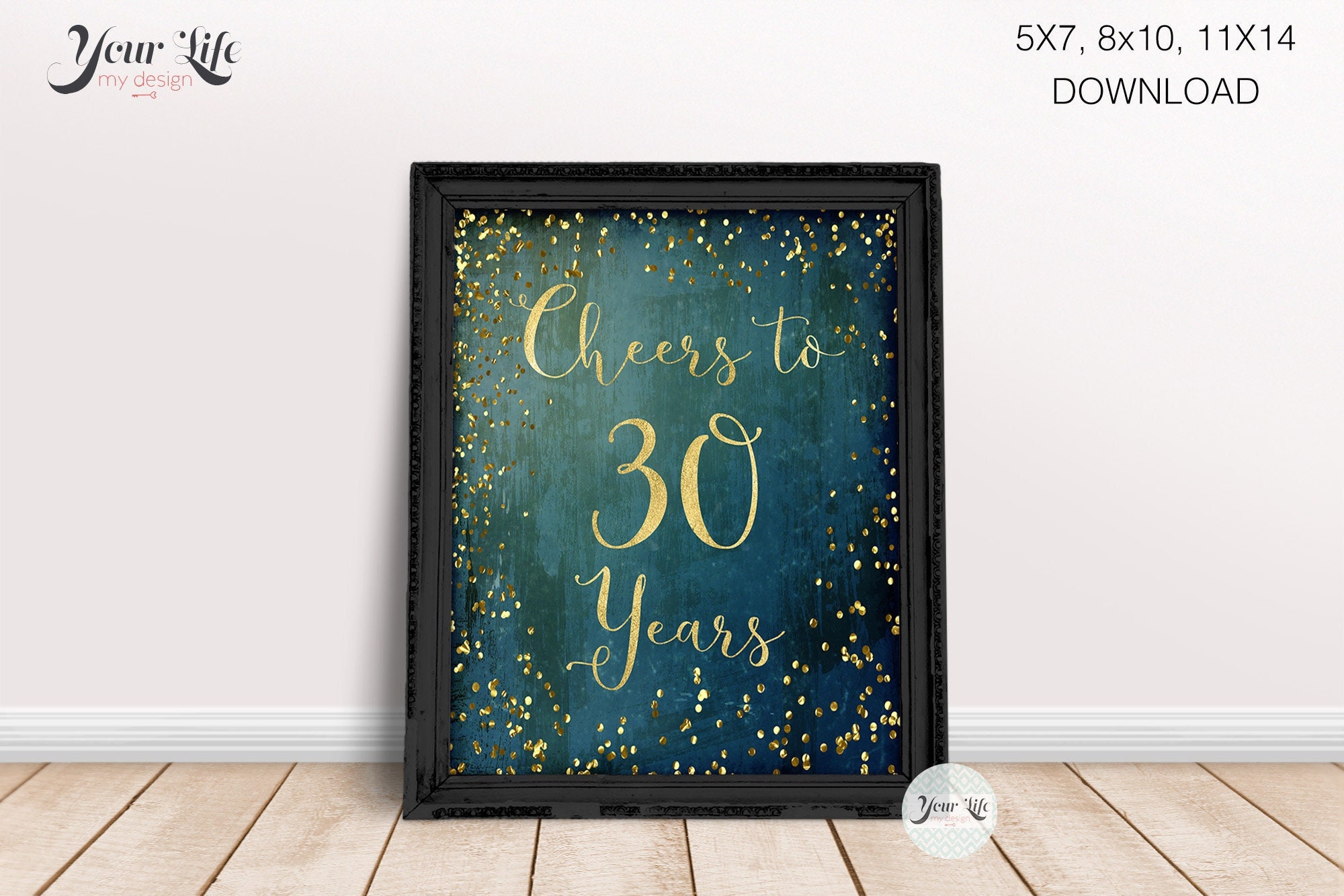 Cheers to 30 Years Printable, 5X7, 8x10, 11X14, 30th Anniversary Sign ...