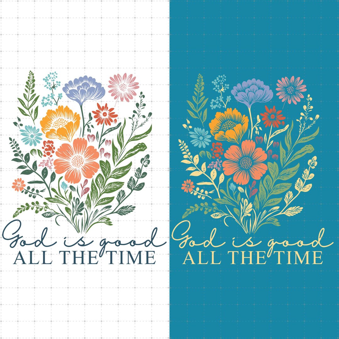 God is Good All the Time PNG Preppy Png, Christian Png, Boho Hippie ...