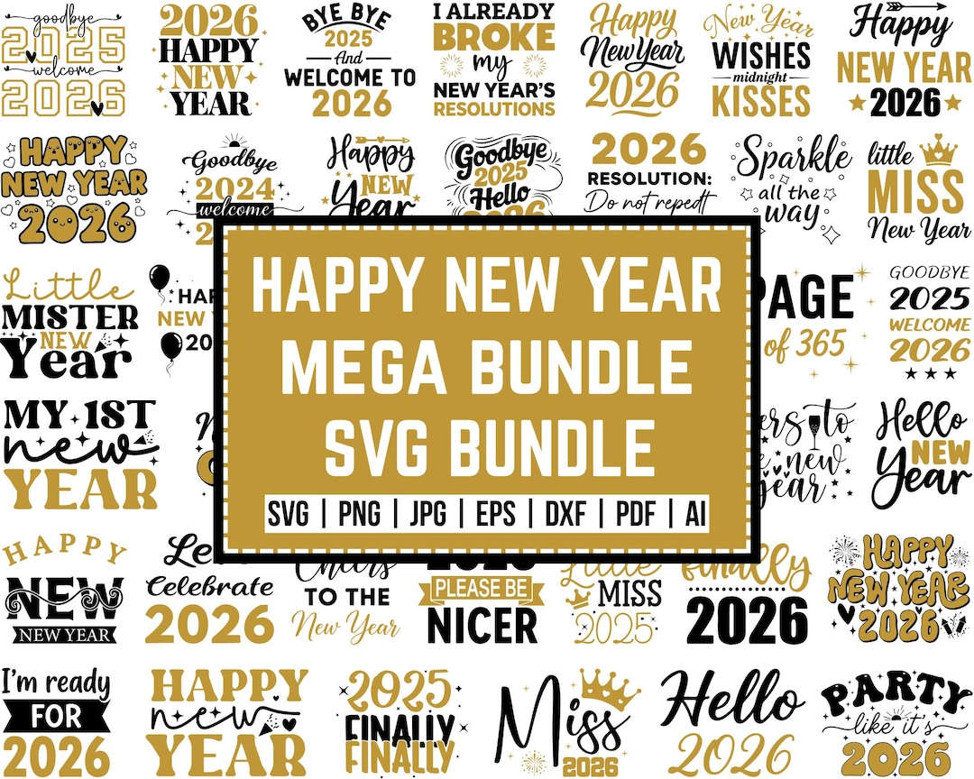 Happy New Year 2026 Mega Bundle, Goodbye 2025 Hello 2026, NYE Quotes ...