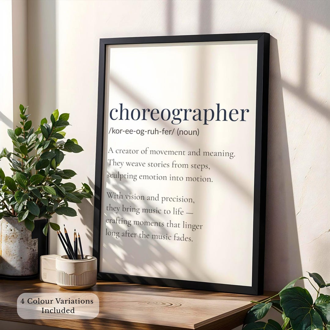 Choreographer Definition Print, Instant Download, 4 Colour Variations ...