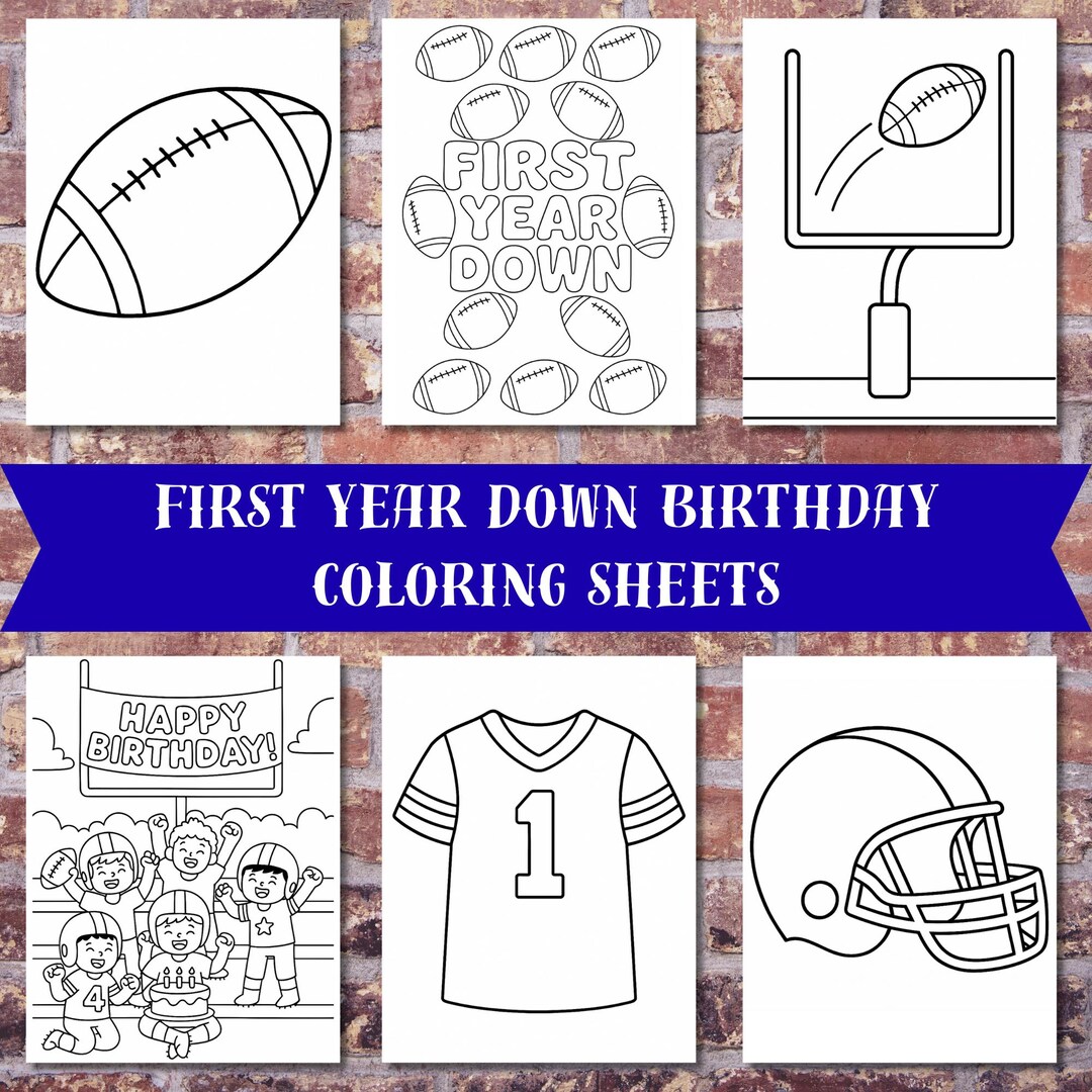 First Year Down Birthday Coloring Pages | Football 1st Birthday Party ...